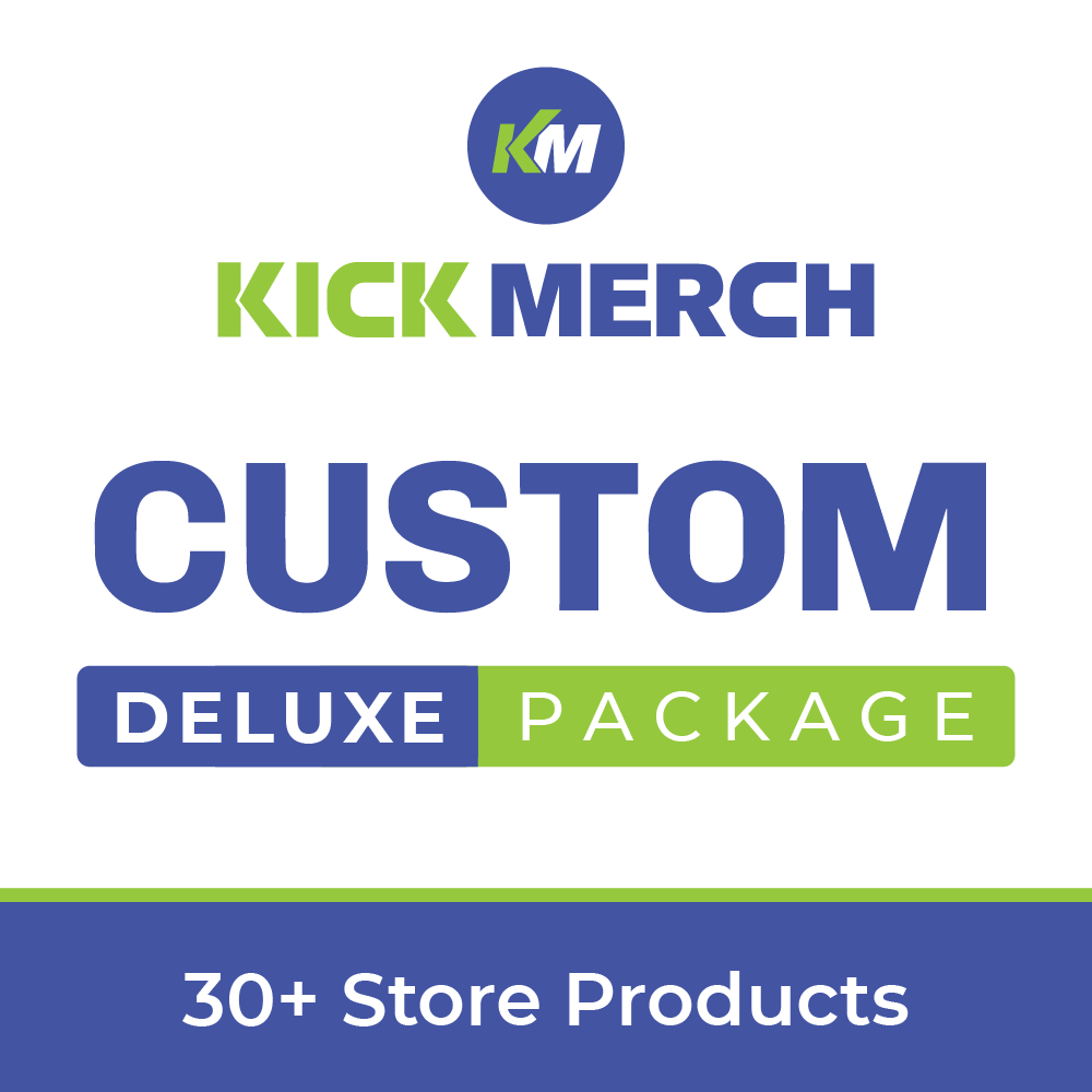 KICK MERCH - CUSTOM Deluxe Package – Kick Merch
